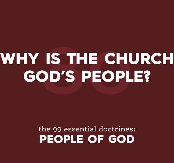 99 Essential Doctrines Archives - The Gospel Project